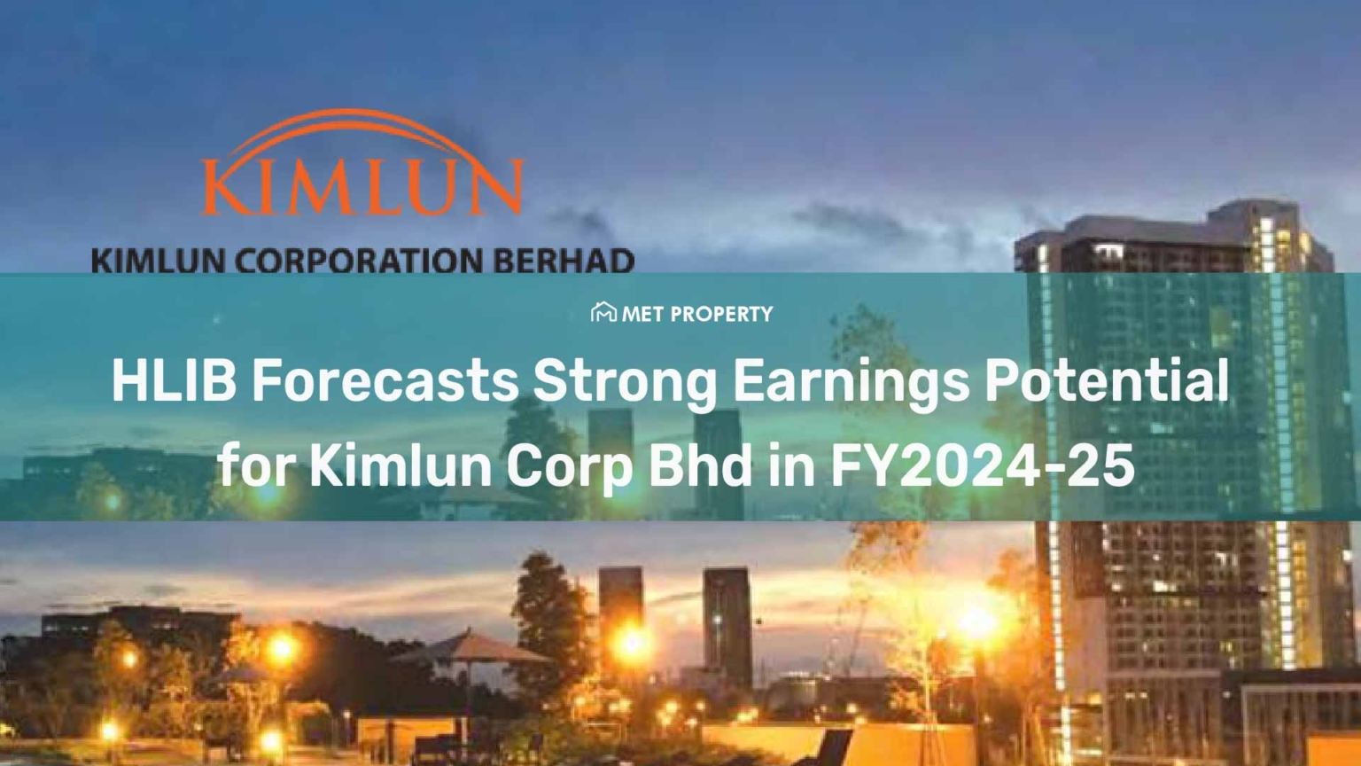HLIB Forecasts Strong Earnings Potential for Kimlun Corp Bhd in FY2024 ...