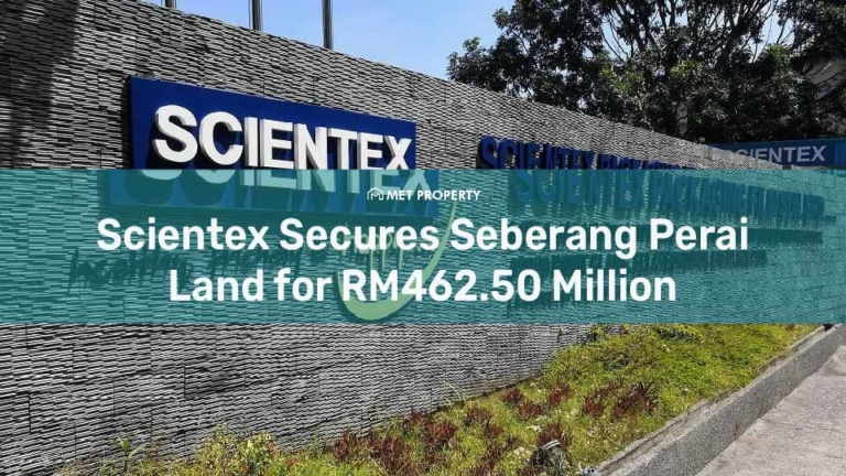 Scientex Secures Seberang Perai Land for RM462.50 Million - MET Property