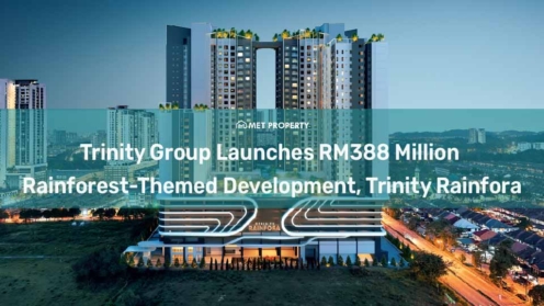 Trinity Group Launches RM388 Million Rainforest-Themed Development ...