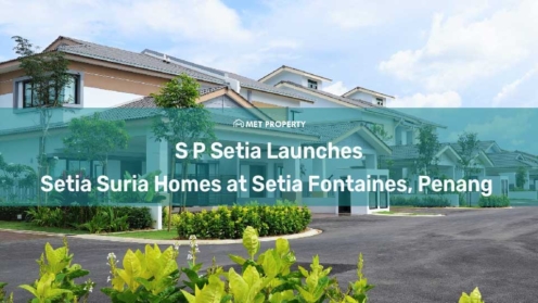 S P Setia Launches Setia Suria Homes at Setia Fontaines, Penang - MET ...