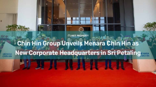 Chin Hin Group Unveils Menara Chin Hin as New Corporate Headquarters in ...