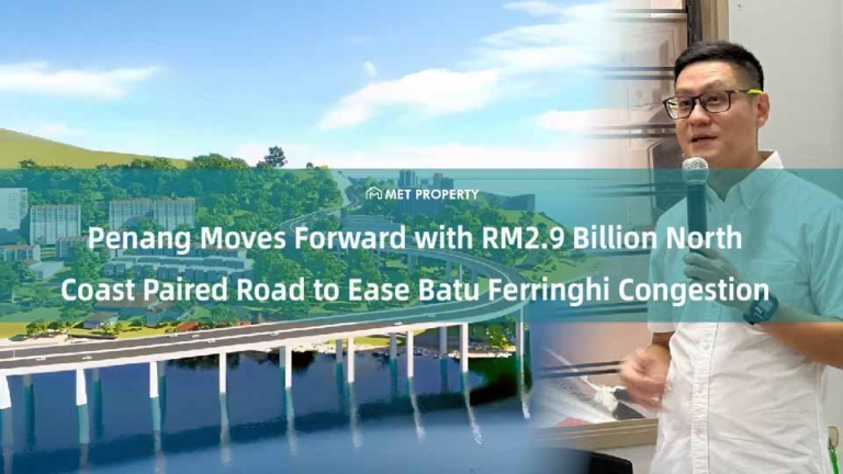 Penang Moves Forward with RM2.9 Billion North Coast Paired Road to Ease ...
