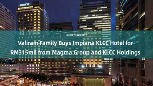 Valiram Family Buys Impiana KLCC Hotel for RM315 Million from Magma Group and KLCC Holdings ...